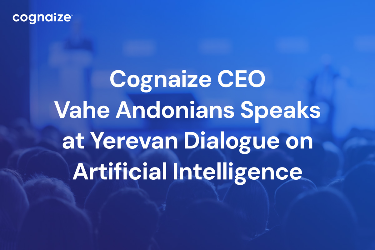 Cognaize CEO Vahe Andonians Speaks at Yerevan Dialogue on Artificial ...